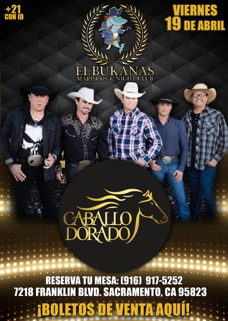 Caballo Dorado – El Bukanas Mariscos & Night Club – Sacramento, CA ...