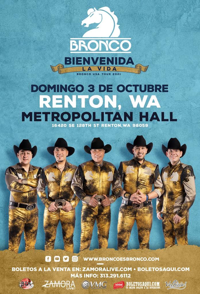 Bronco USA tour 2021 Bienvenida la Vida – Metropolitan Hall – Renton ...